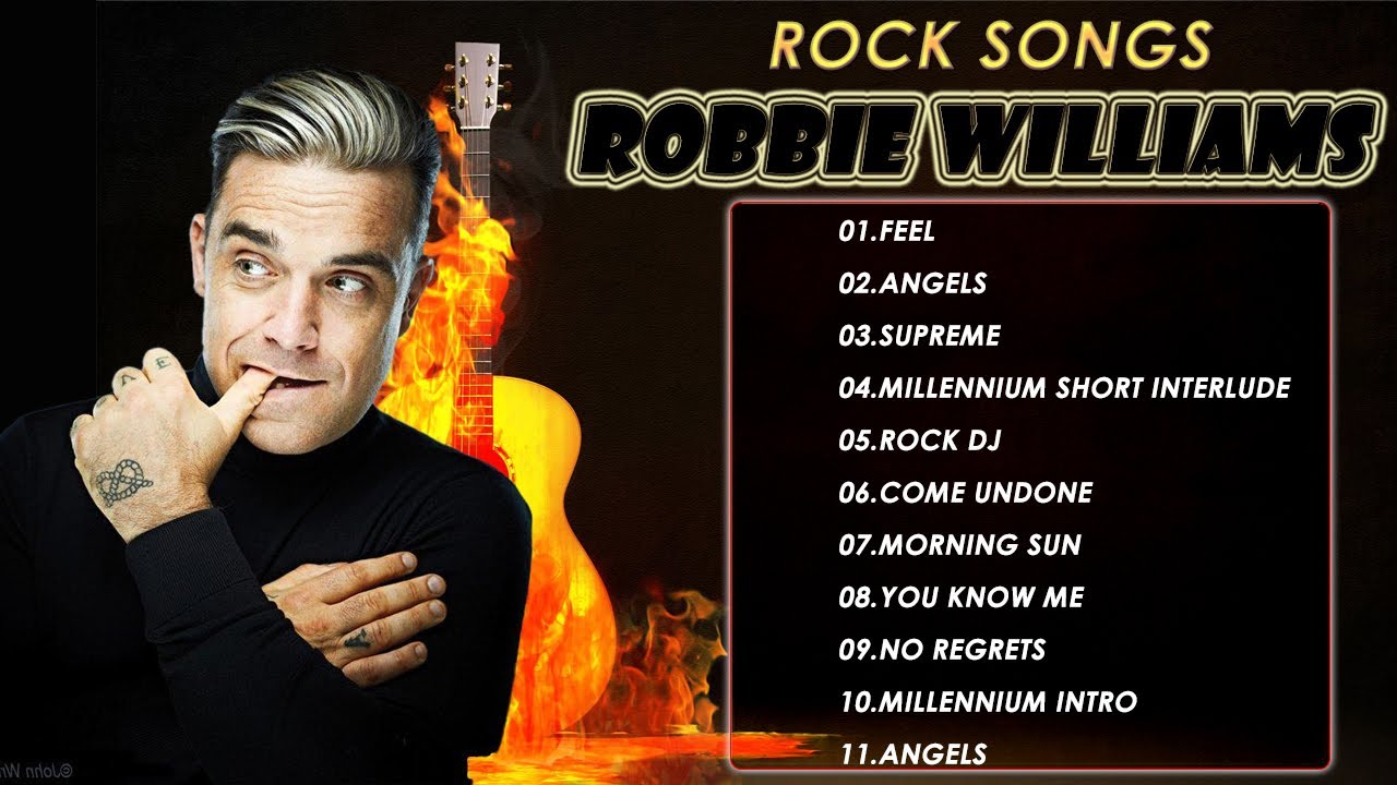 The Best Of Robbie Williams Robbie Williams Greatest Hits Full Album