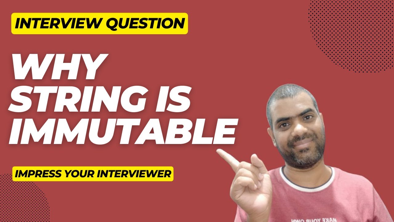 Why String Is Immutable In Java Interview Question Youtube