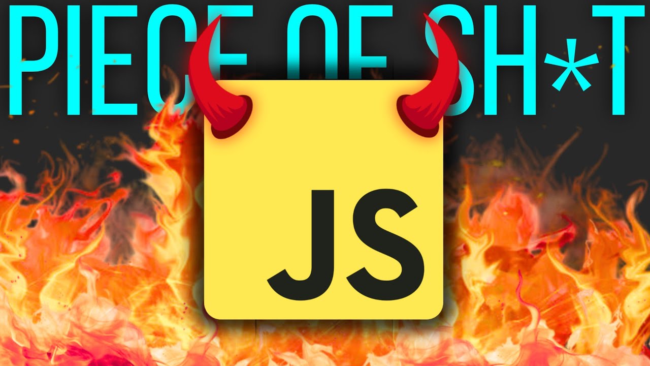 Why Should You Hate Javascript Youtube