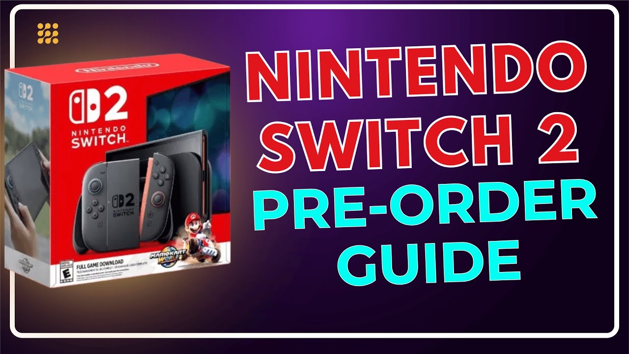 How To Pre Order The Nintendo Switch 2 In 2025 Youtube