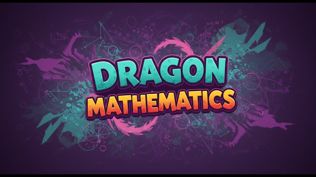Welcome To Dragon Mathematics Youtube