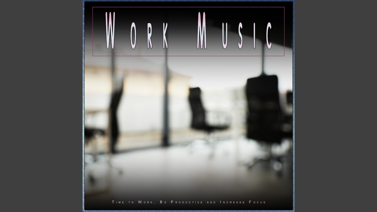 Relaxing Working Music Youtube Music