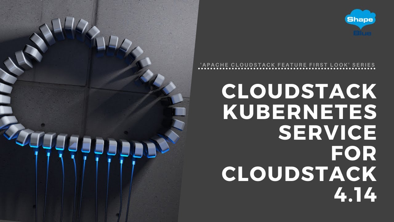 Cloudstack Kubernetes Service For Cloudstack 4 14 Apache Cloudstack