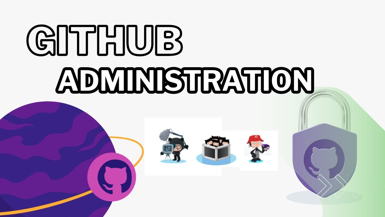 Github Administration Complete Hands On Youtube