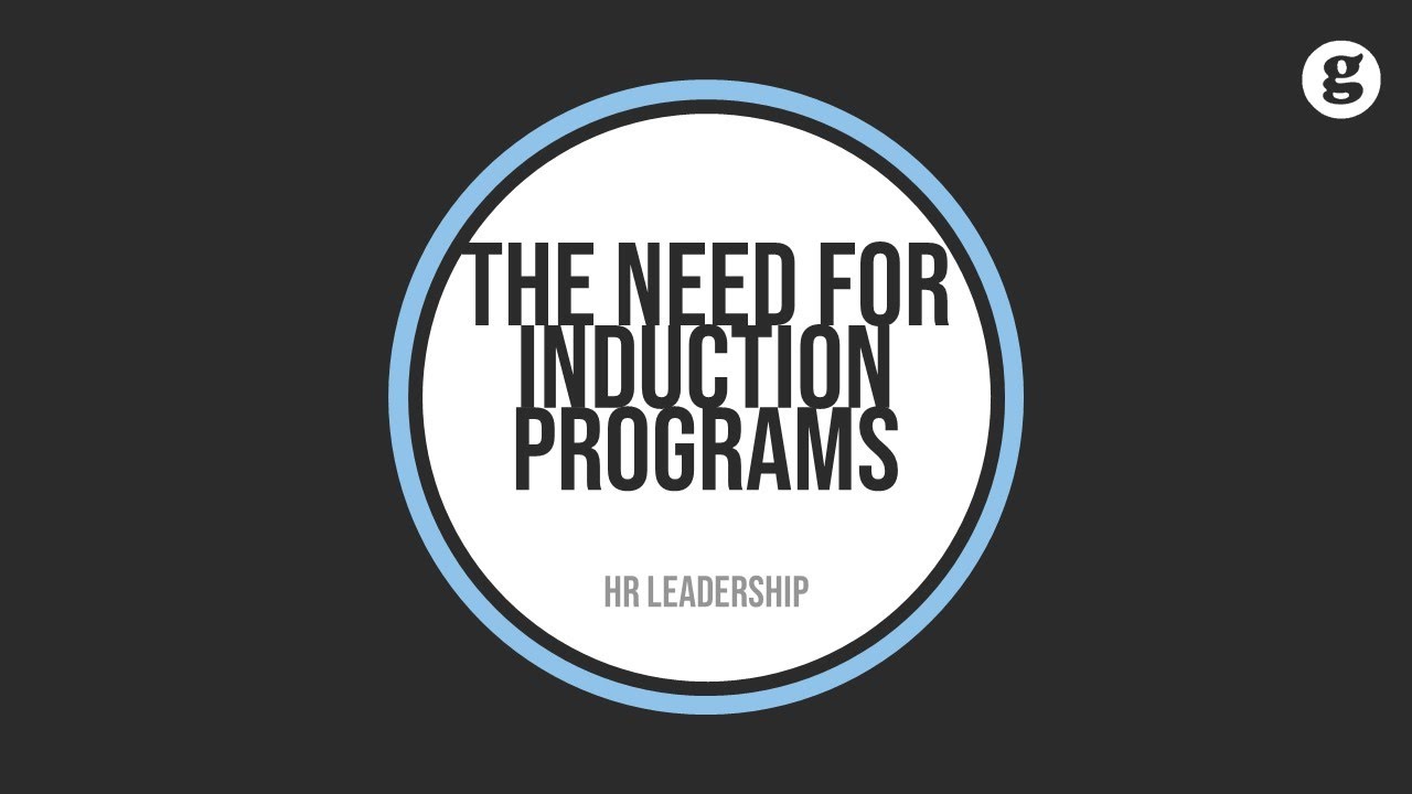 The Need For Induction Programs Youtube