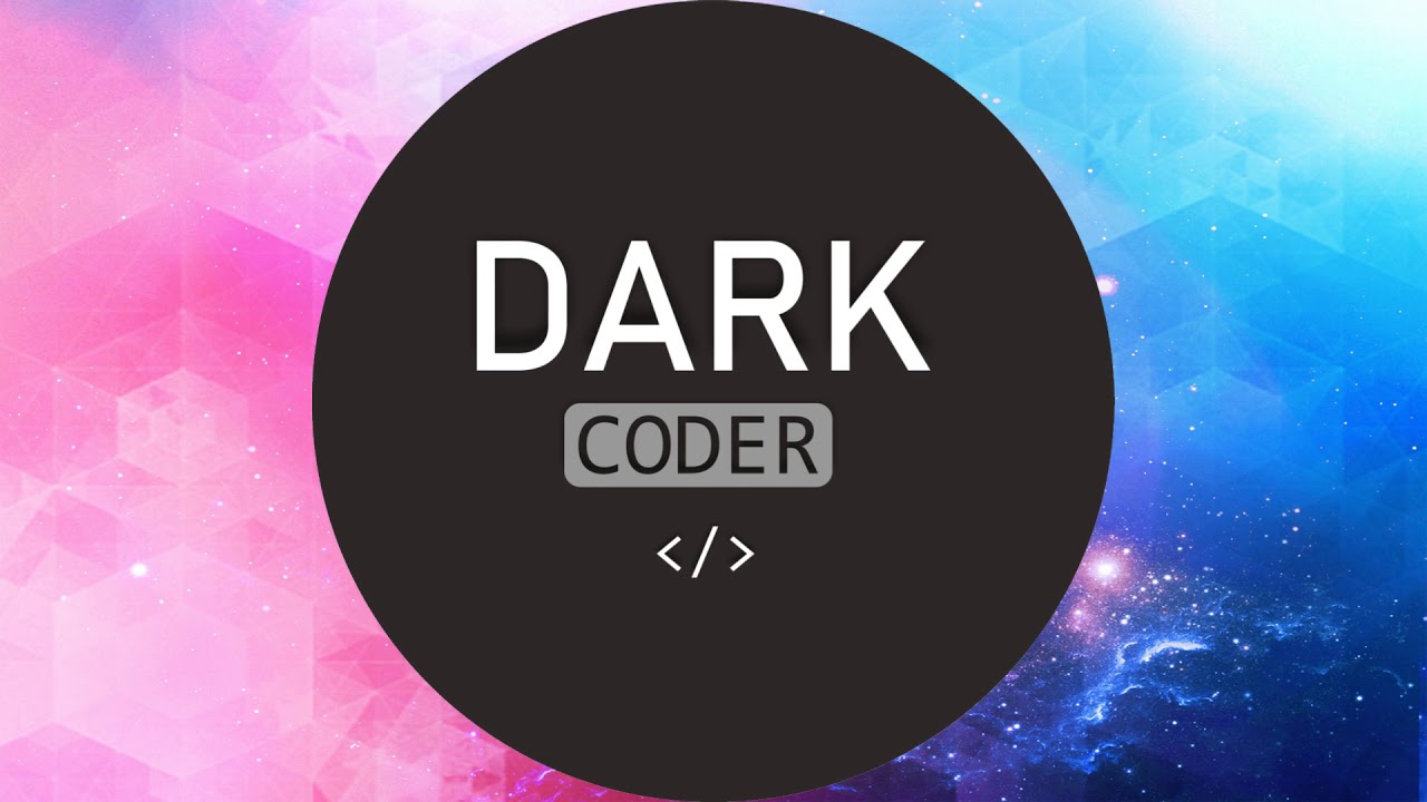 Dark Coder Channel Intro 2018 Youtube
