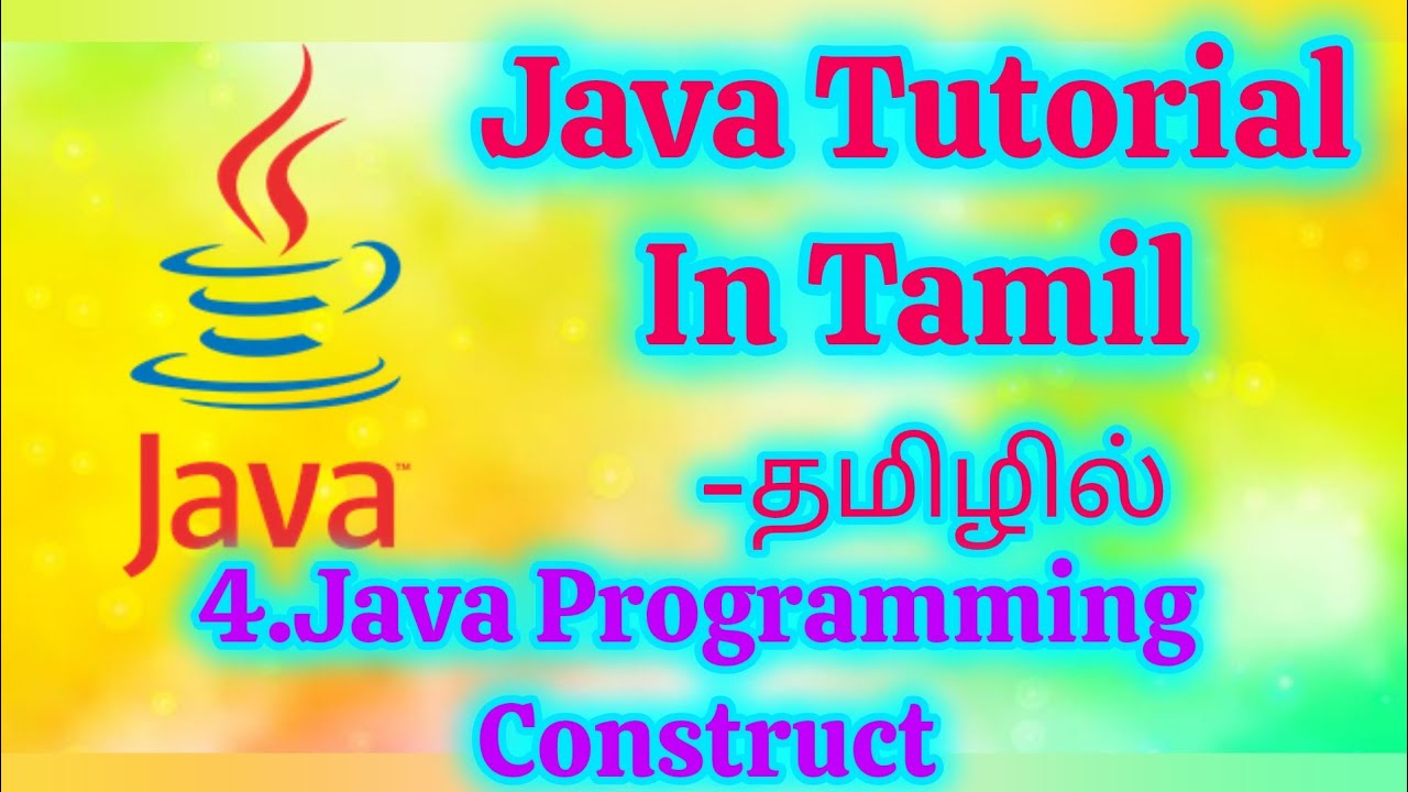 Java Programming Construct Java Tutorial In Tamil Youtube