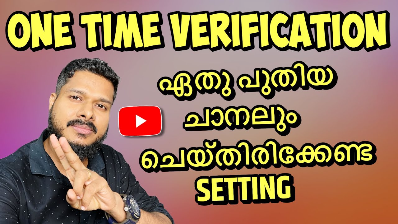 How To Complete One Time Verification In Youtube And Activate Advanced