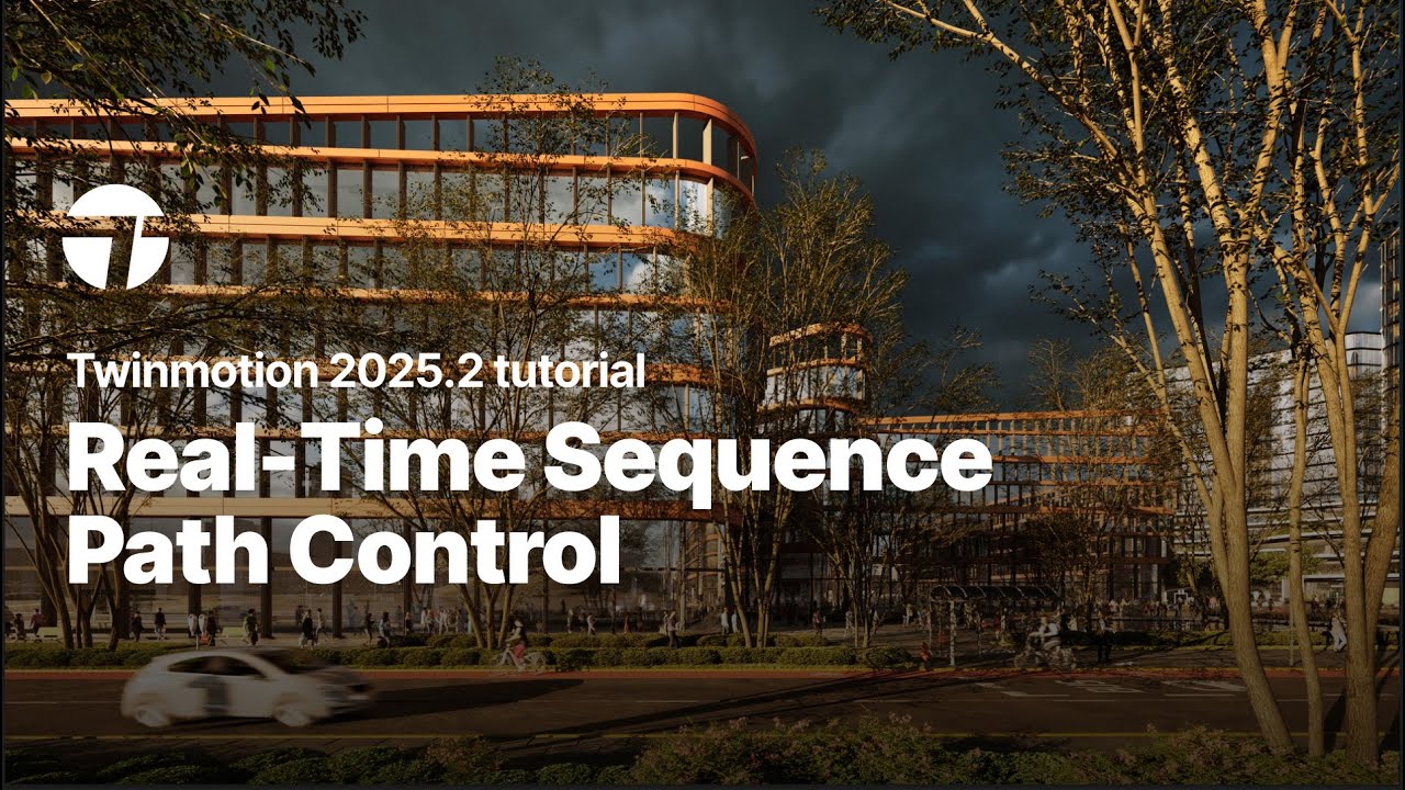 Real Time Sequence Path Control Twinmotion 2025 2 Tutorial Youtube