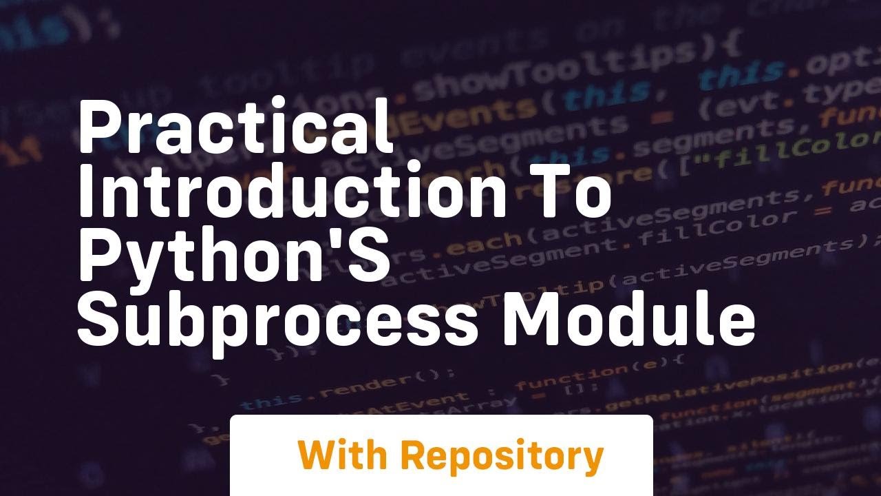 Practical Introduction To Python S Subprocess Module Youtube