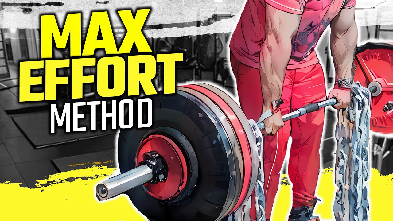 Max Effort Method Are You Maximizing It For Gains Strength Muscle