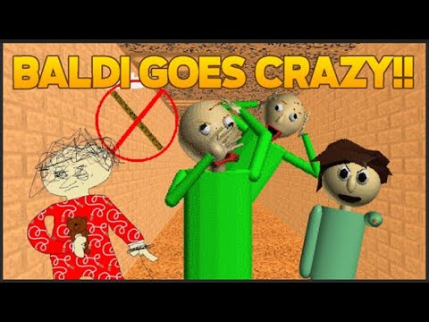 Baldi Goes Crazy Pt1 Youtube
