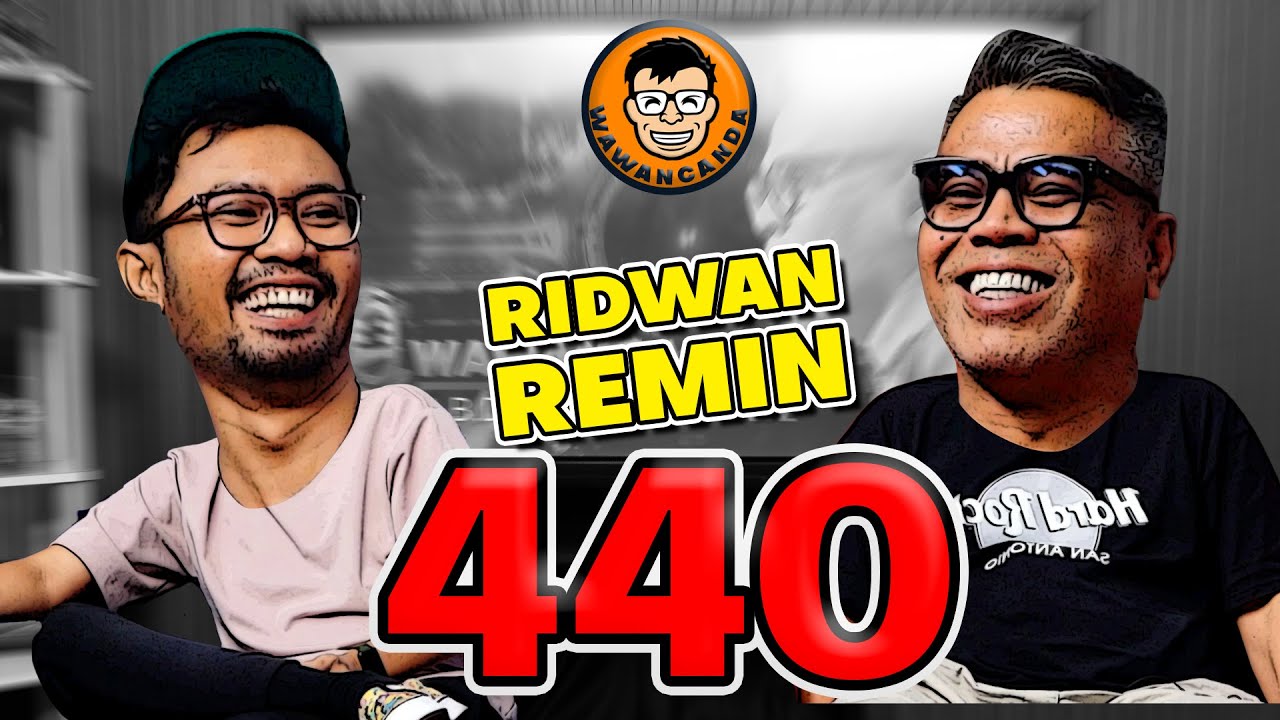 Wawancanda Ridwan Remin 440 Youtube