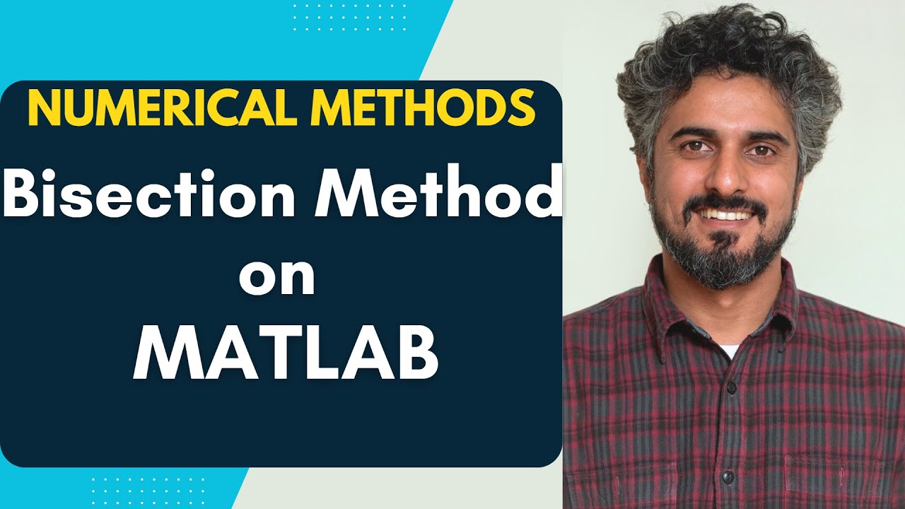 Numerical Methods Lecture 10 Bisection Method On Matlab Code