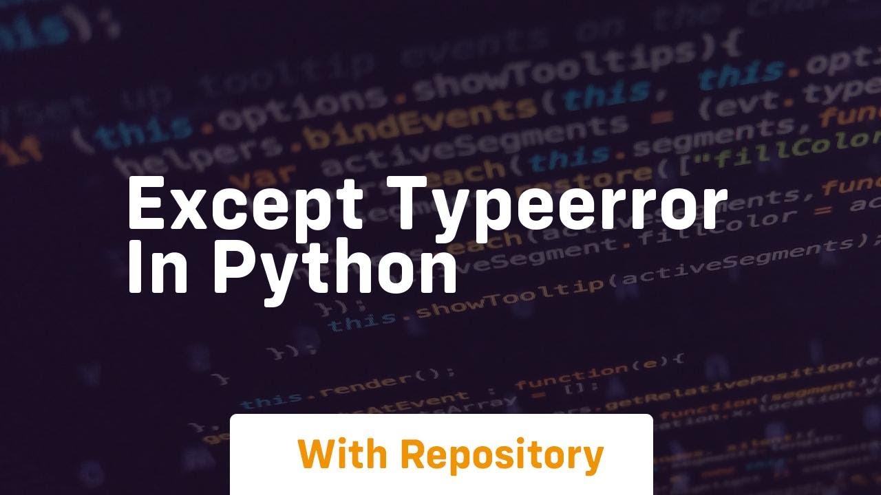 Except Typeerror In Python Youtube