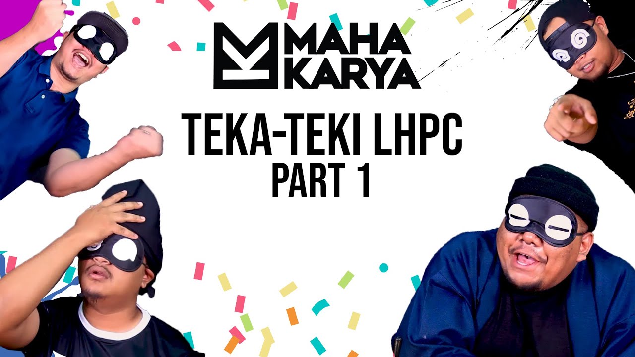 Mksquad Teka Teki Lhpc Themahakarya邃 Youtube