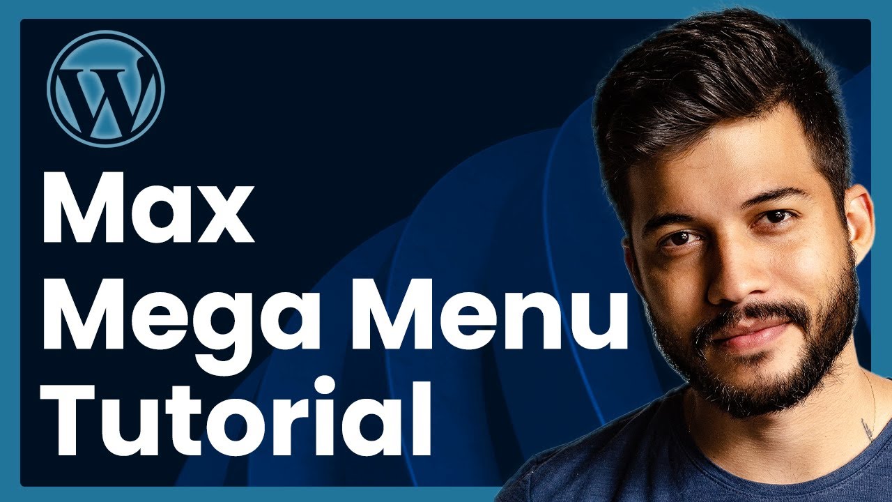 Max Mega Menu Wordpress Tutorial Step By Step Youtube