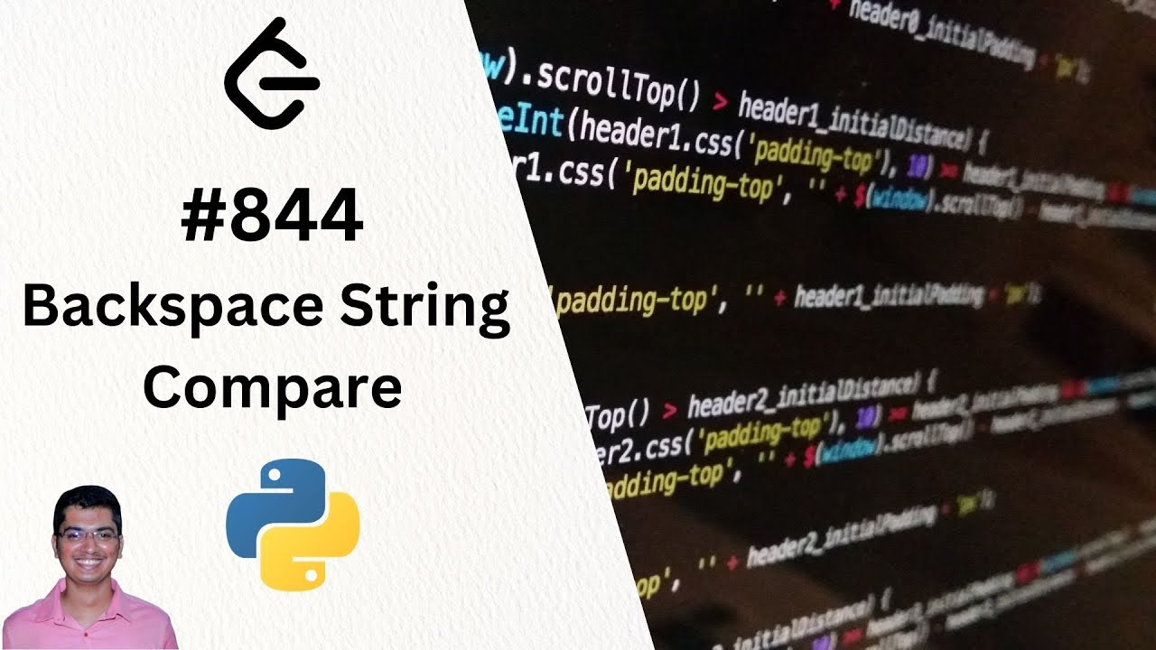 Leetcode Daily Challange 844 Backspace String Compare Youtube