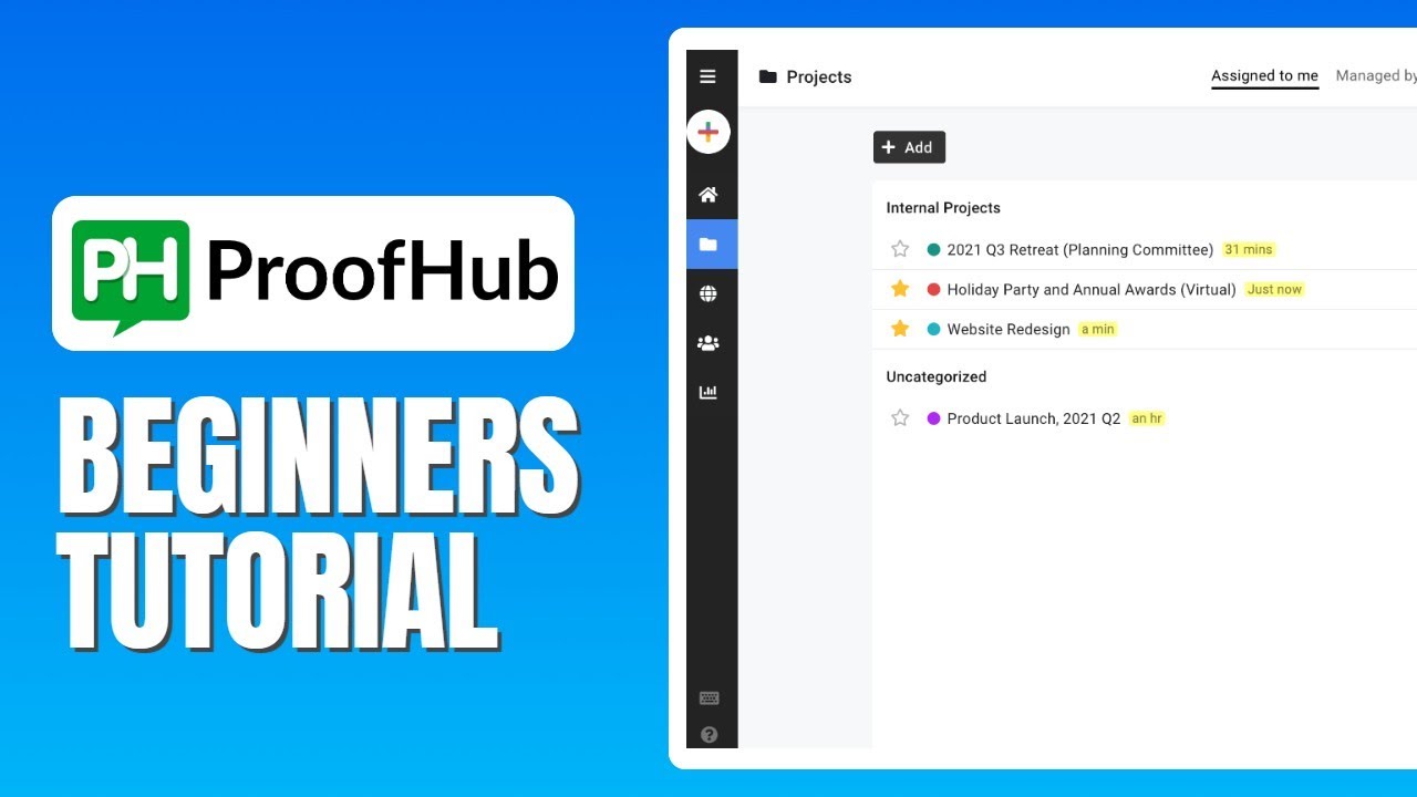 Proofhub Tutorial For Beginners How To Use Proofhub Youtube