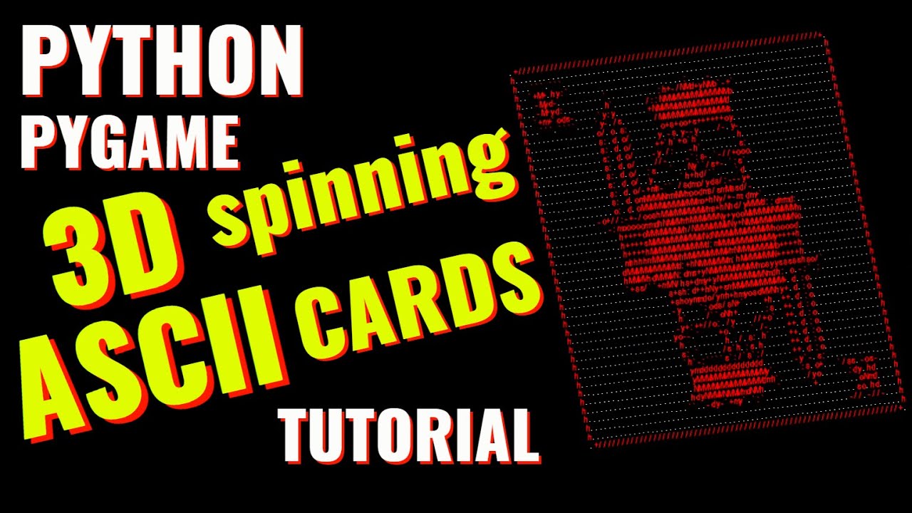 Python Pygame 3d Ascii Spinning Cards Tutorial Youtube