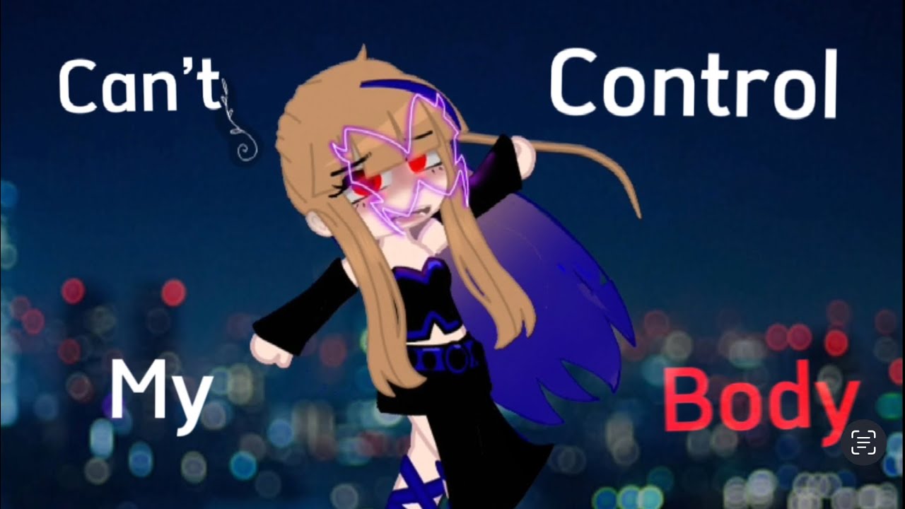 Cant Control My Body Trend Youtube