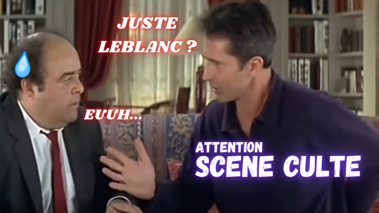 Juste Leblanc Il S Appelle Juste Leblanc Sceneculte Youtube