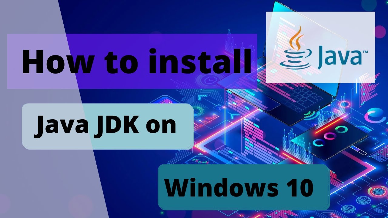 How To Install Java Jdk On Windows 10 Java Step By Step Java