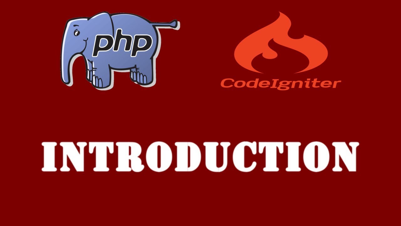 Php Codeigniter Tutorial 1 Introduction Hindi Youtube