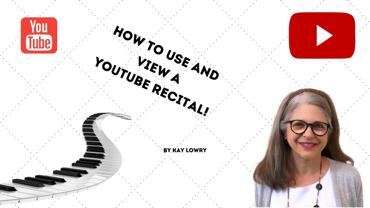 How To Use And View A Youtube Recital Youtube