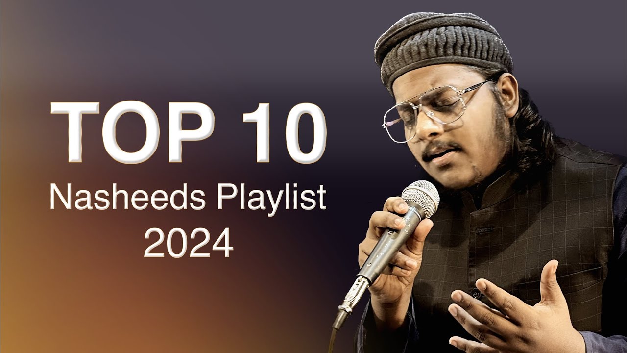 Top 10 Nasheeds Playlist 2024 Mazharul Islam Most Beautiful