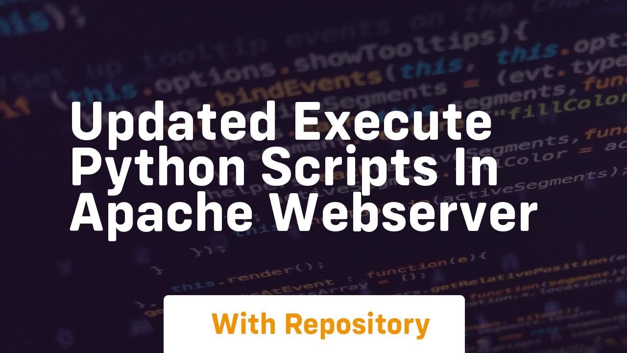 Updated Execute Python Scripts In Apache Webserver Youtube