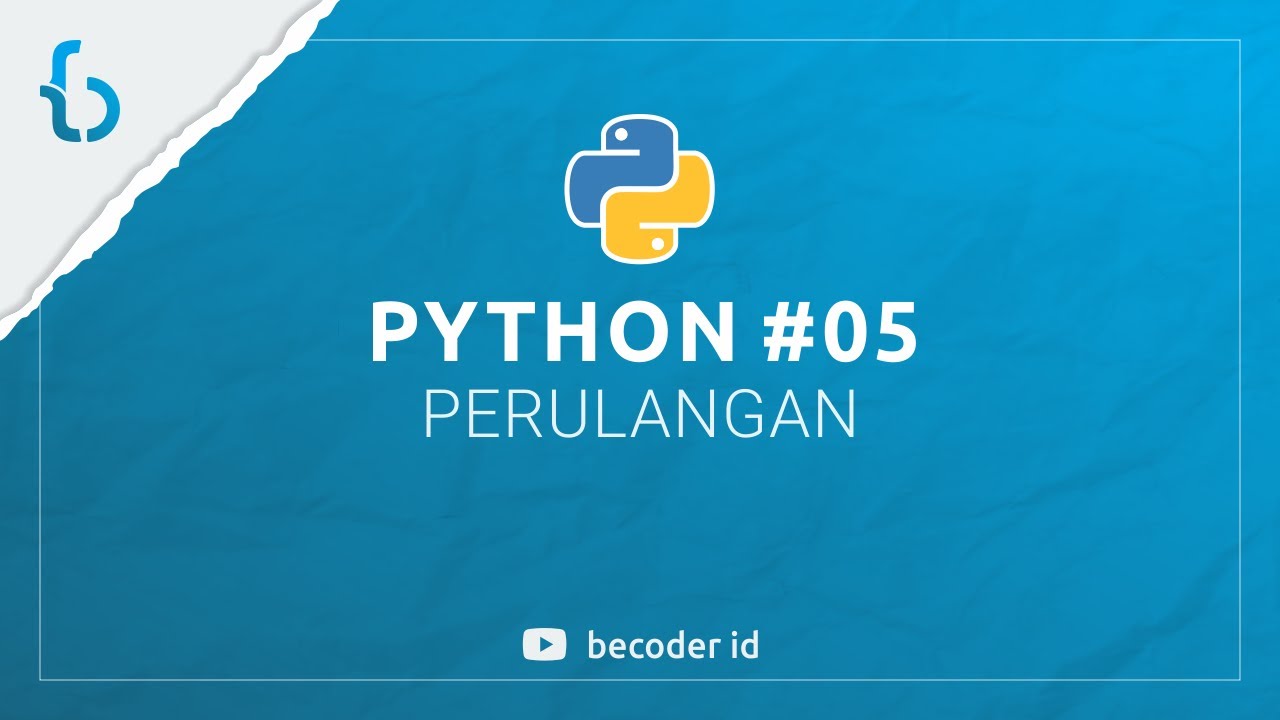 Python 5 Perulangan Youtube