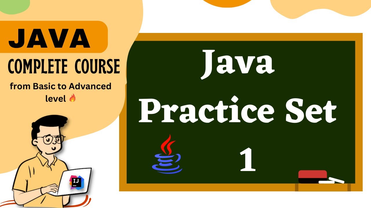Java Tutorial For Beginners Java Practice Set Java Full Course