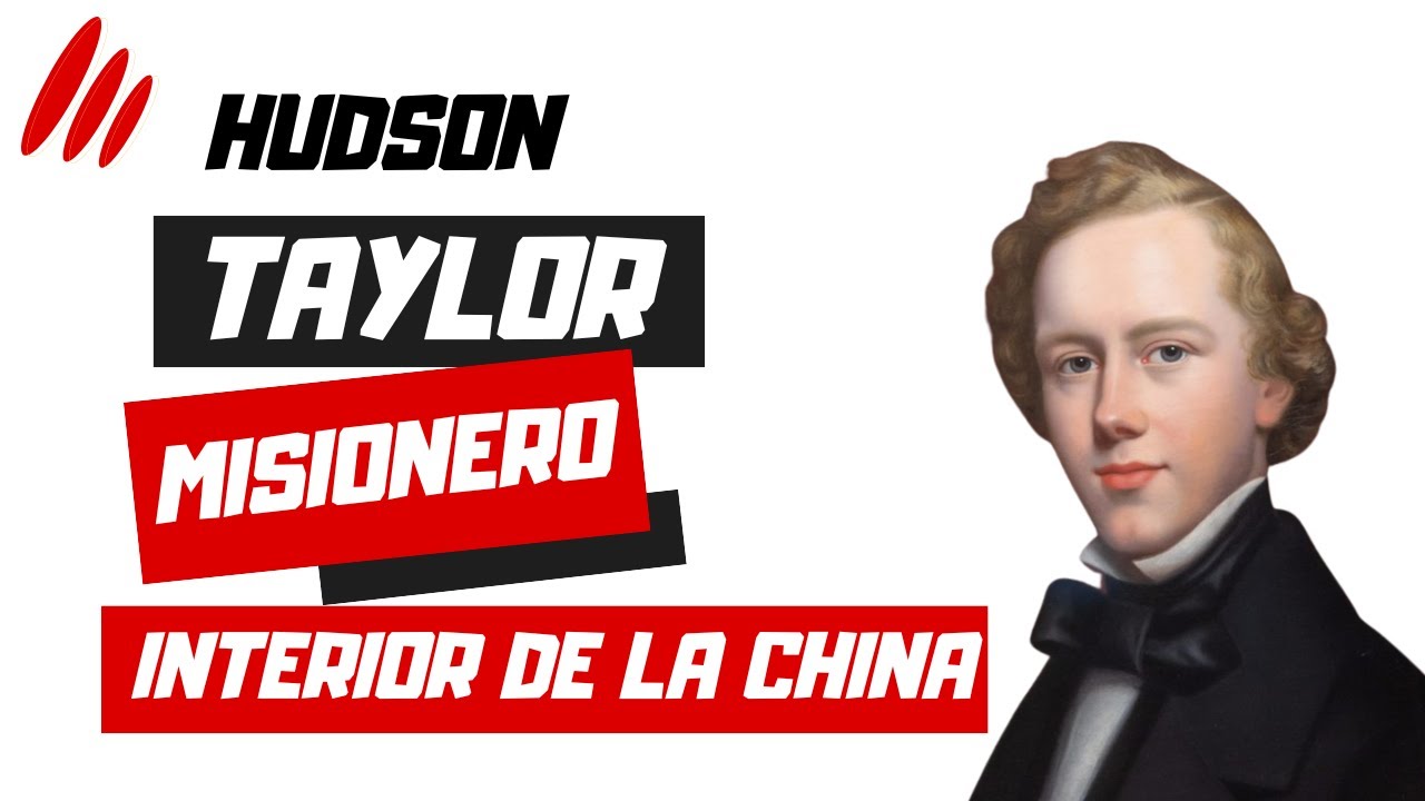 Hudson Taylor Una Vida Entregada A Las Misiones En El Interior De