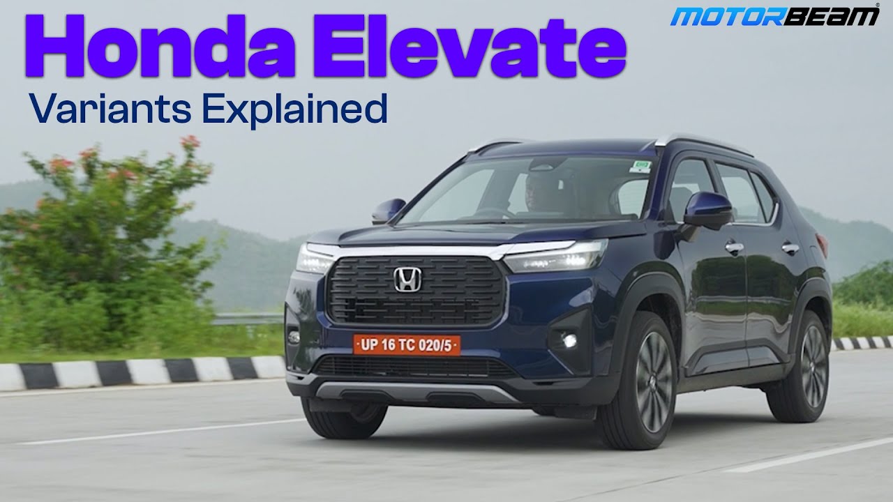Honda Elevate Variants Explained Which One To Buy Motorbeam Youtube