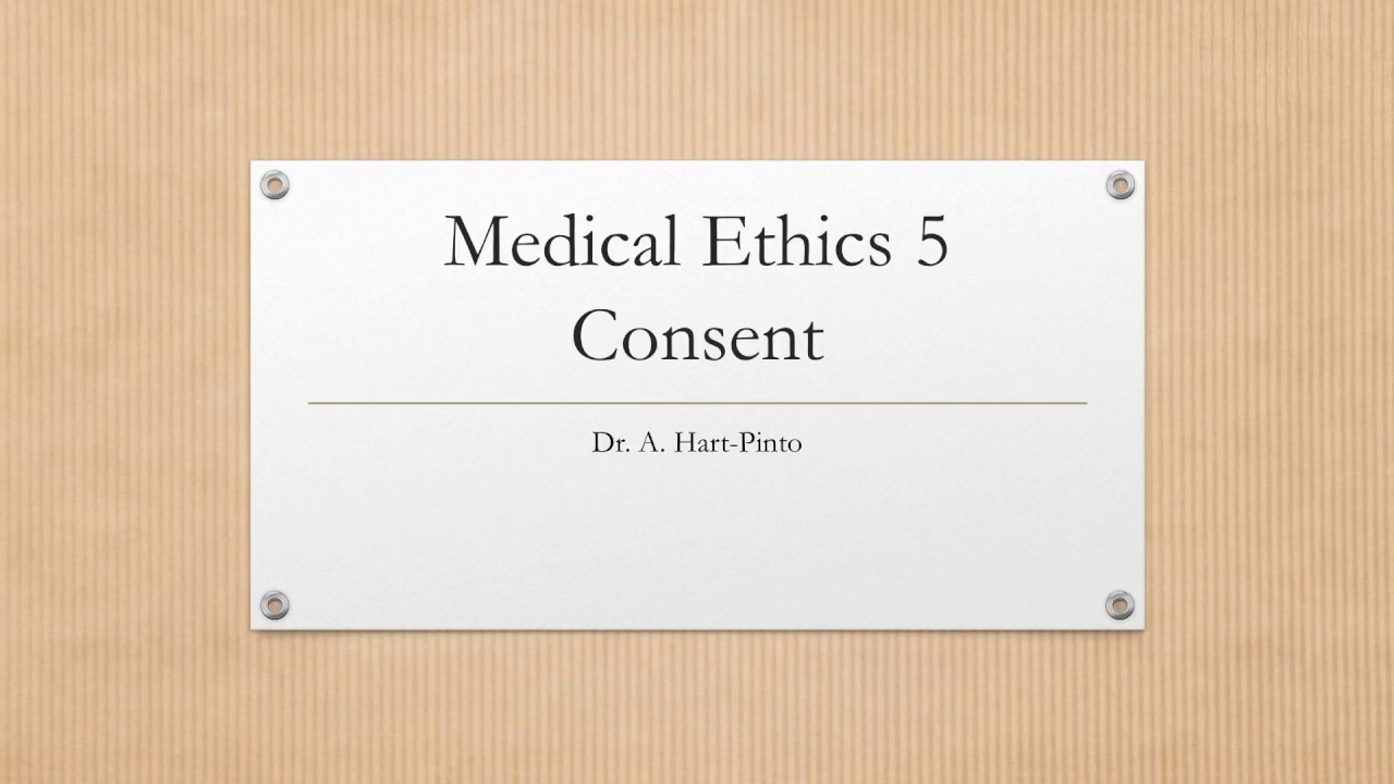 Medical Ethics 5 Consent Youtube