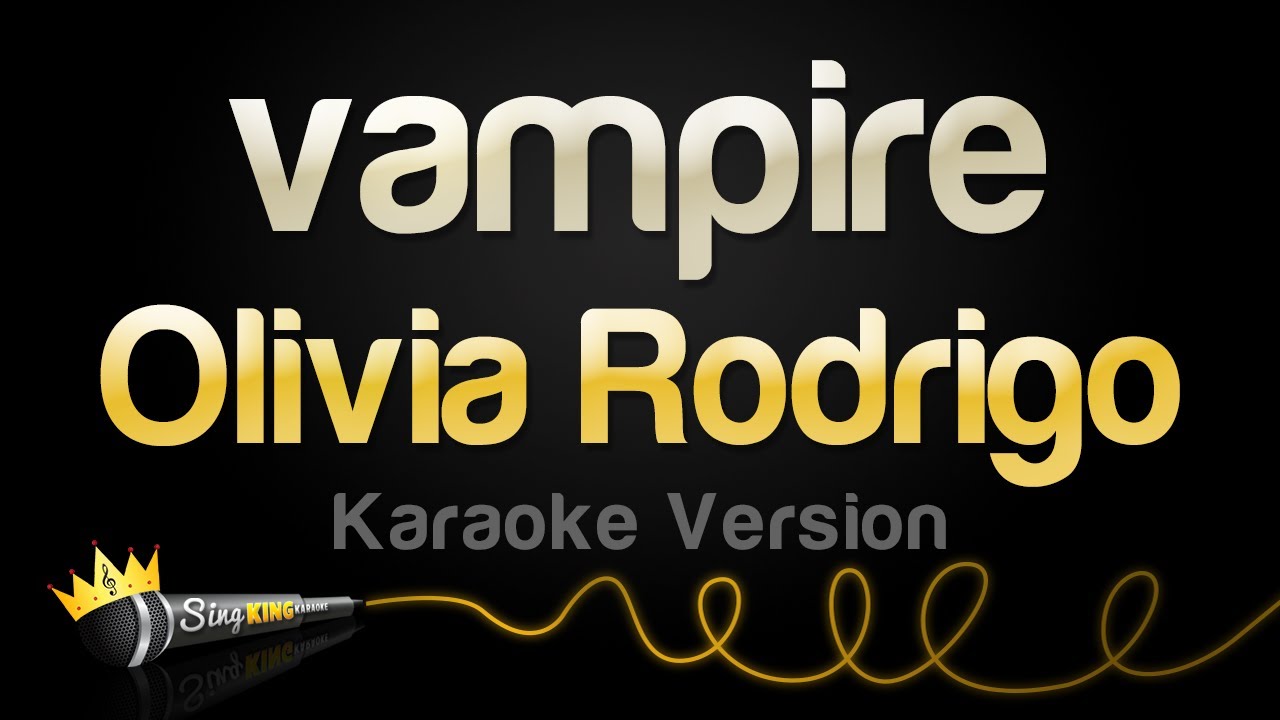 Olivia Rodrigo Vampire Karaoke Version Youtube Music