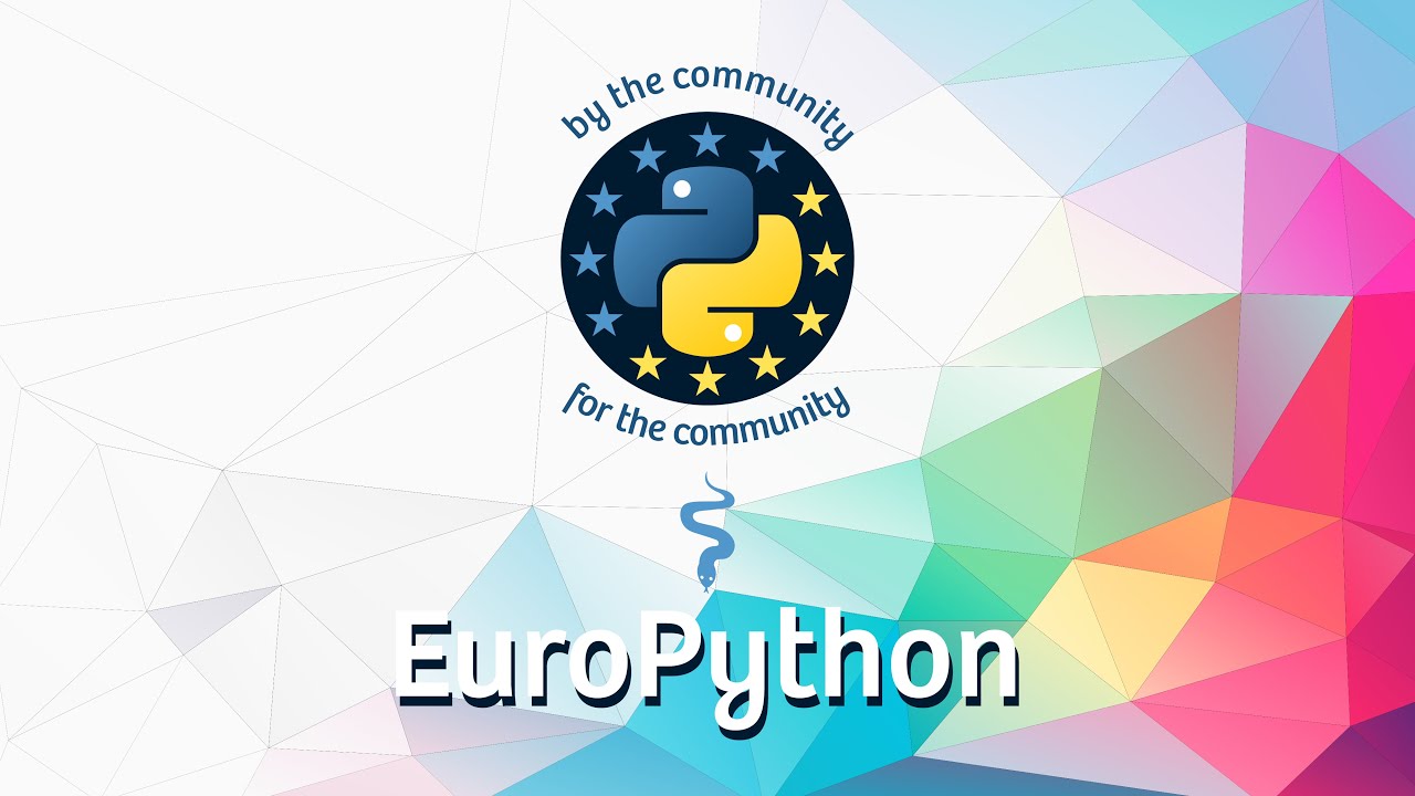 Europython The Largest Python Conference In Europe Youtube