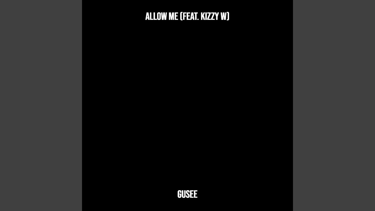 Allow Me Youtube Music