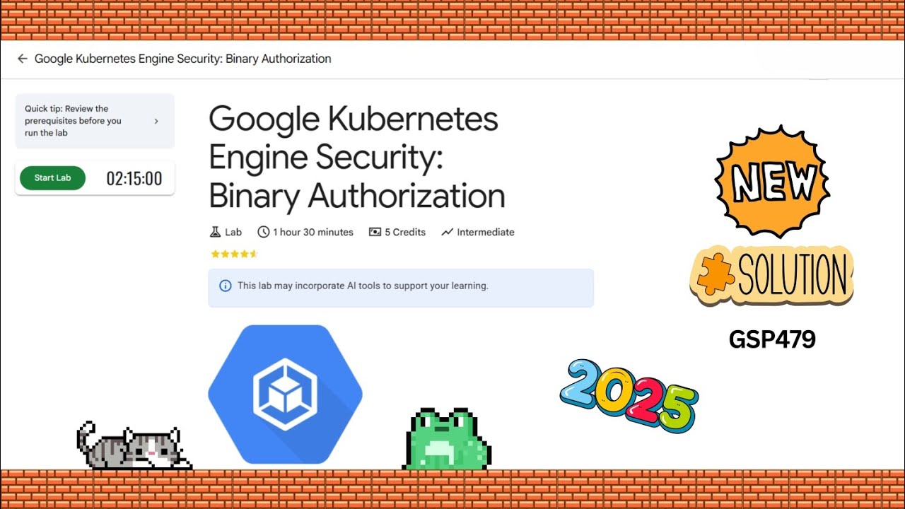 Google Kubernetes Engine Security Binary Authorization Gsp479