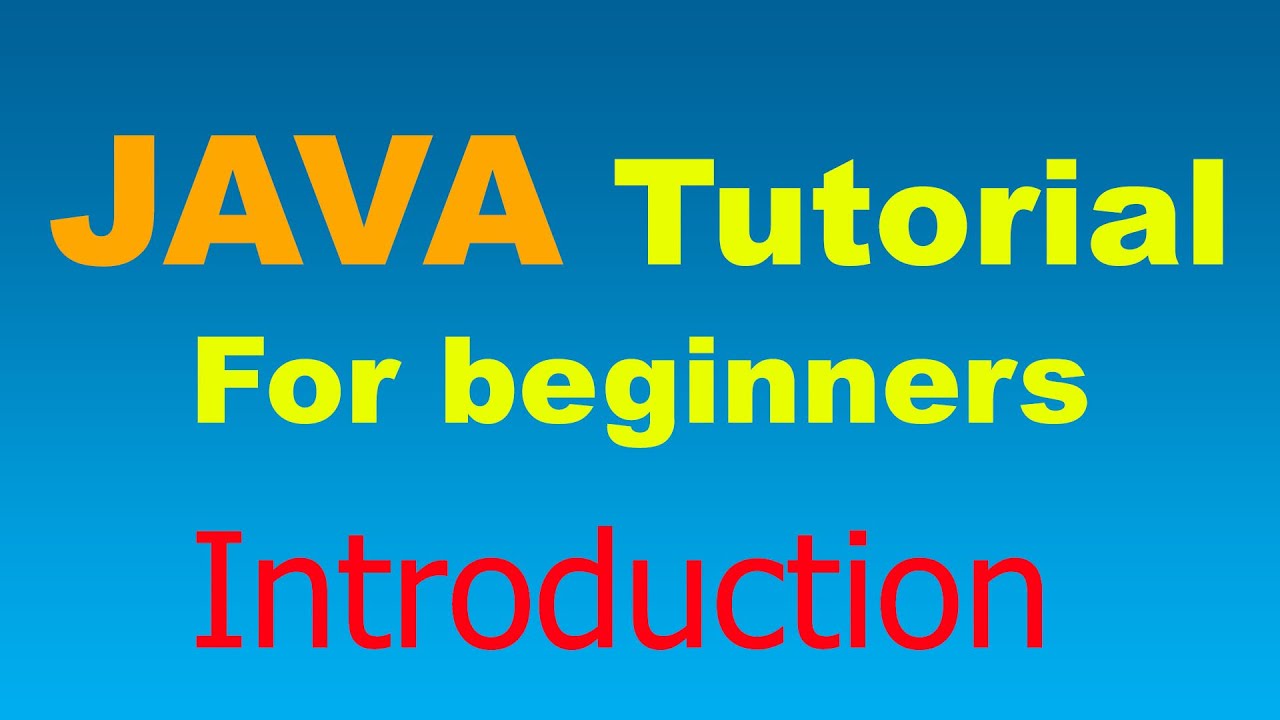 Java Tutorial For Beginners 00 Introduction To Java Youtube