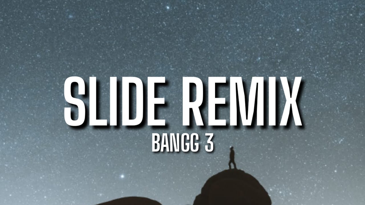 Bangg 3 Slide Remix Lyrics Ft Goldie Issa Bad Bitch Party You