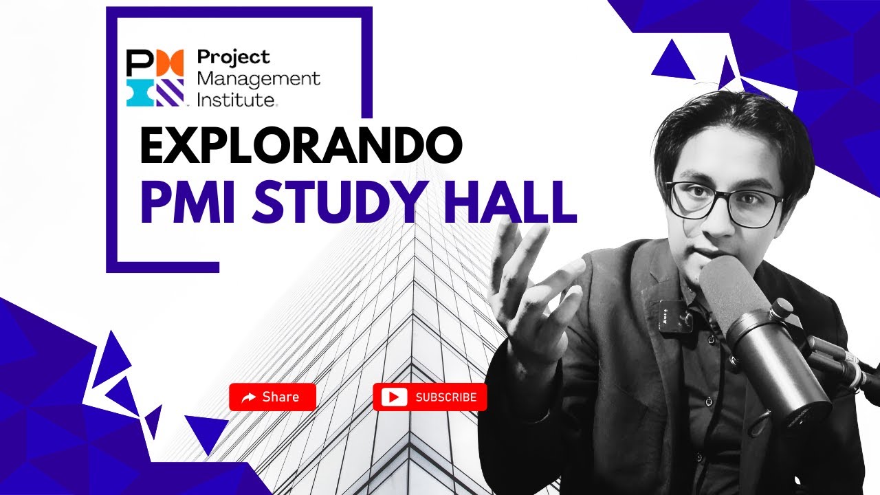 Descubre Todo Sobre El Pmi Study Hall En Español Youtube