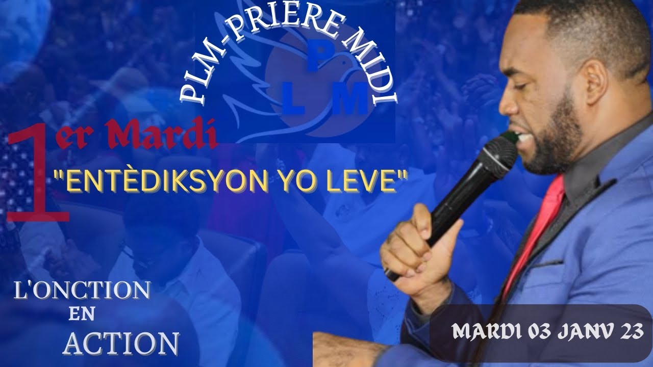 Plm Prière Midi Entèdiksyon An Leve Mardi 03 Jan 2023 Plm Amen 3 Fois