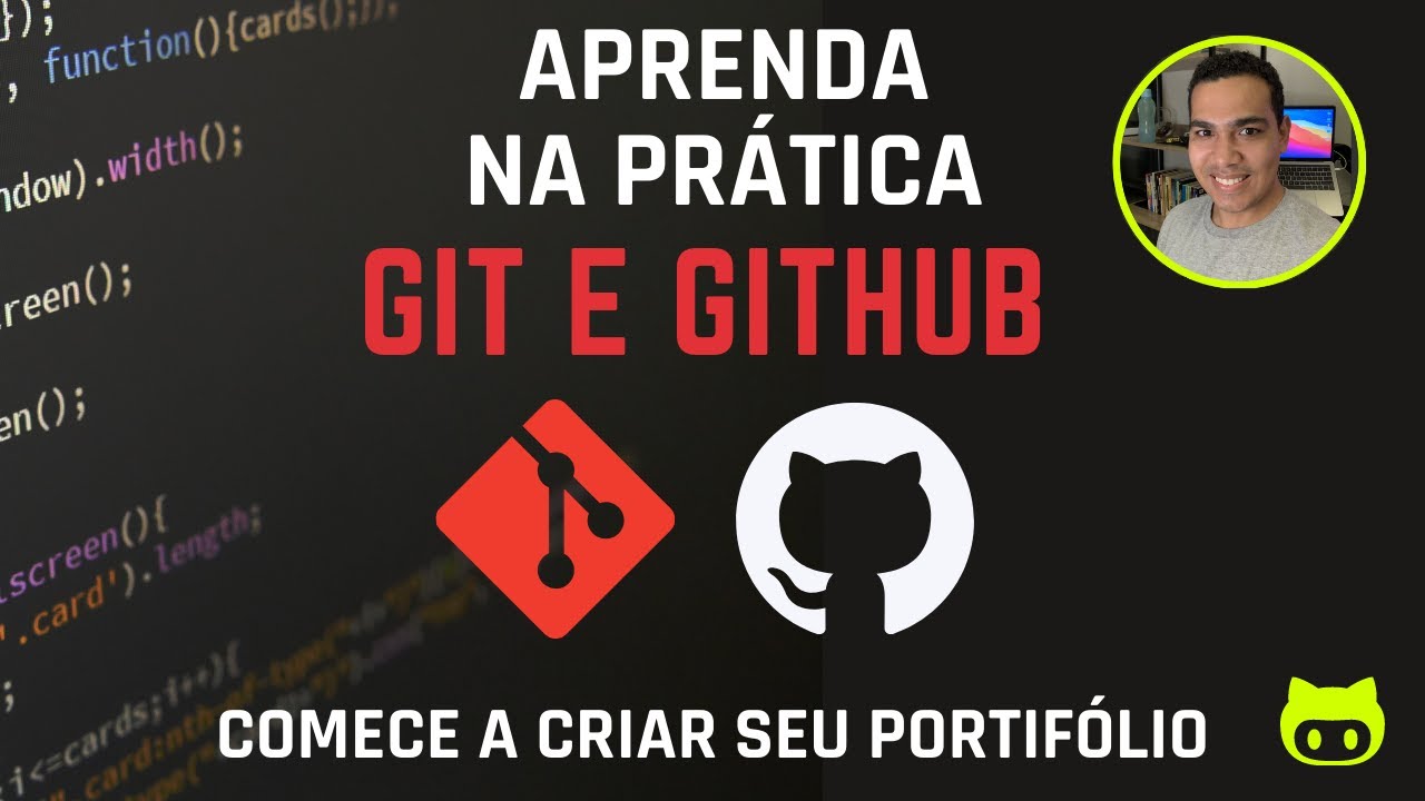 Aprenda De Uma Vez Por Todas O Que é Git E Github E Comece A Criar Seu