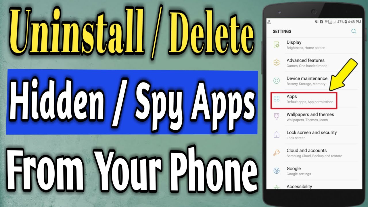 How To Uninstall Or Delete Hidden Apps Delete Spying Apps From Your