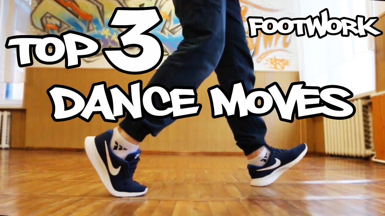 Top 3 Footwork Dance Moves Fast Tutorial For Beginners Youtube