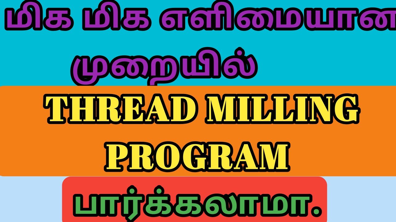 Thread Milling Program 16 7 23 Youtube