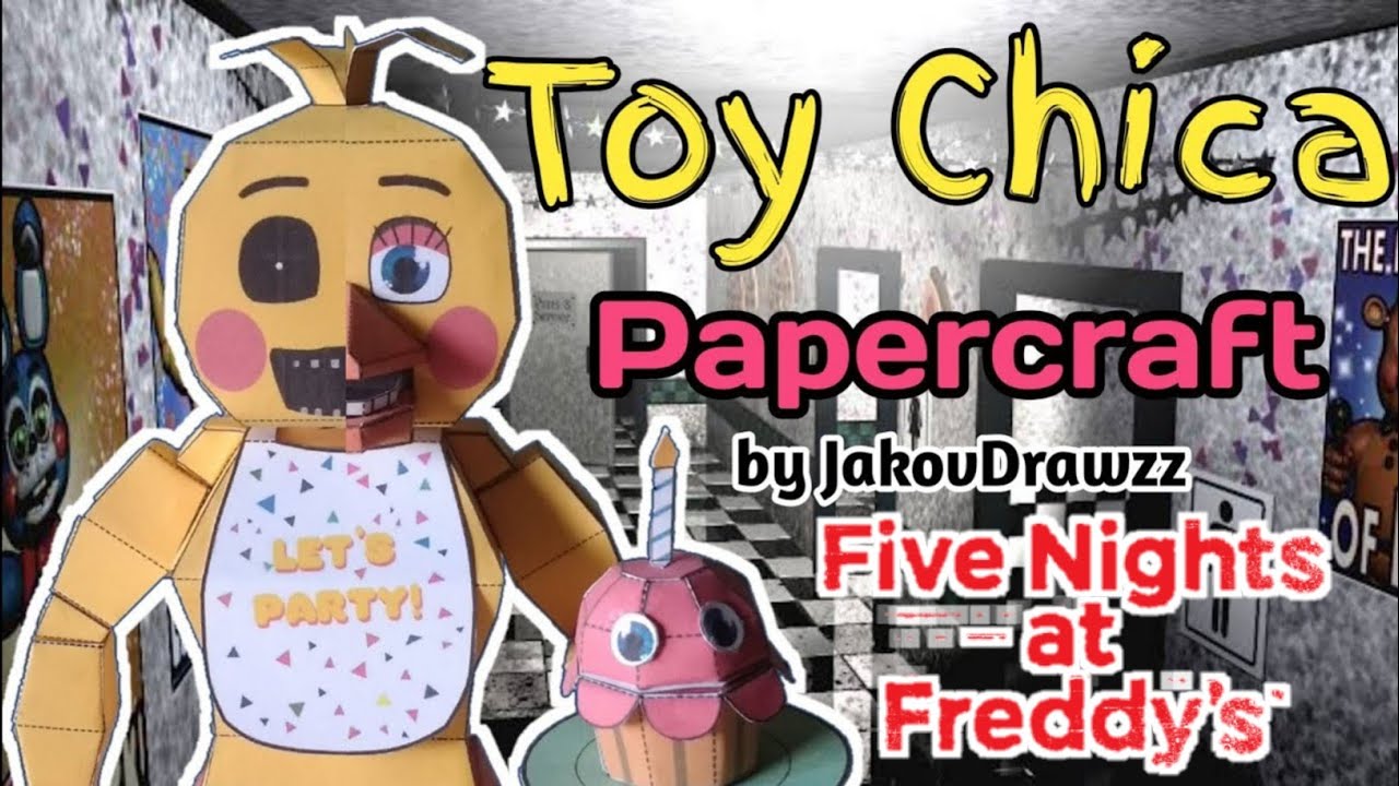 Toy Chica Fnaf 2 Papercraft By Jakovdrawzz Stop Motion Video Youtube