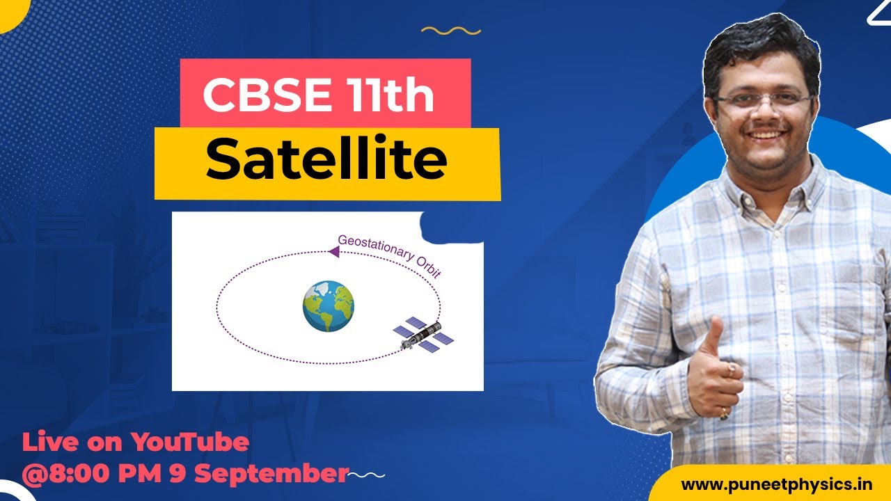 Class 11th Physics Satellite Youtube